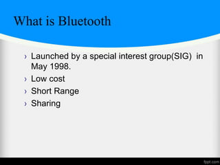 Bluetooth an introduction | PPTX