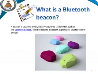Bluetooth beacon | PPTX | Technology & Computing