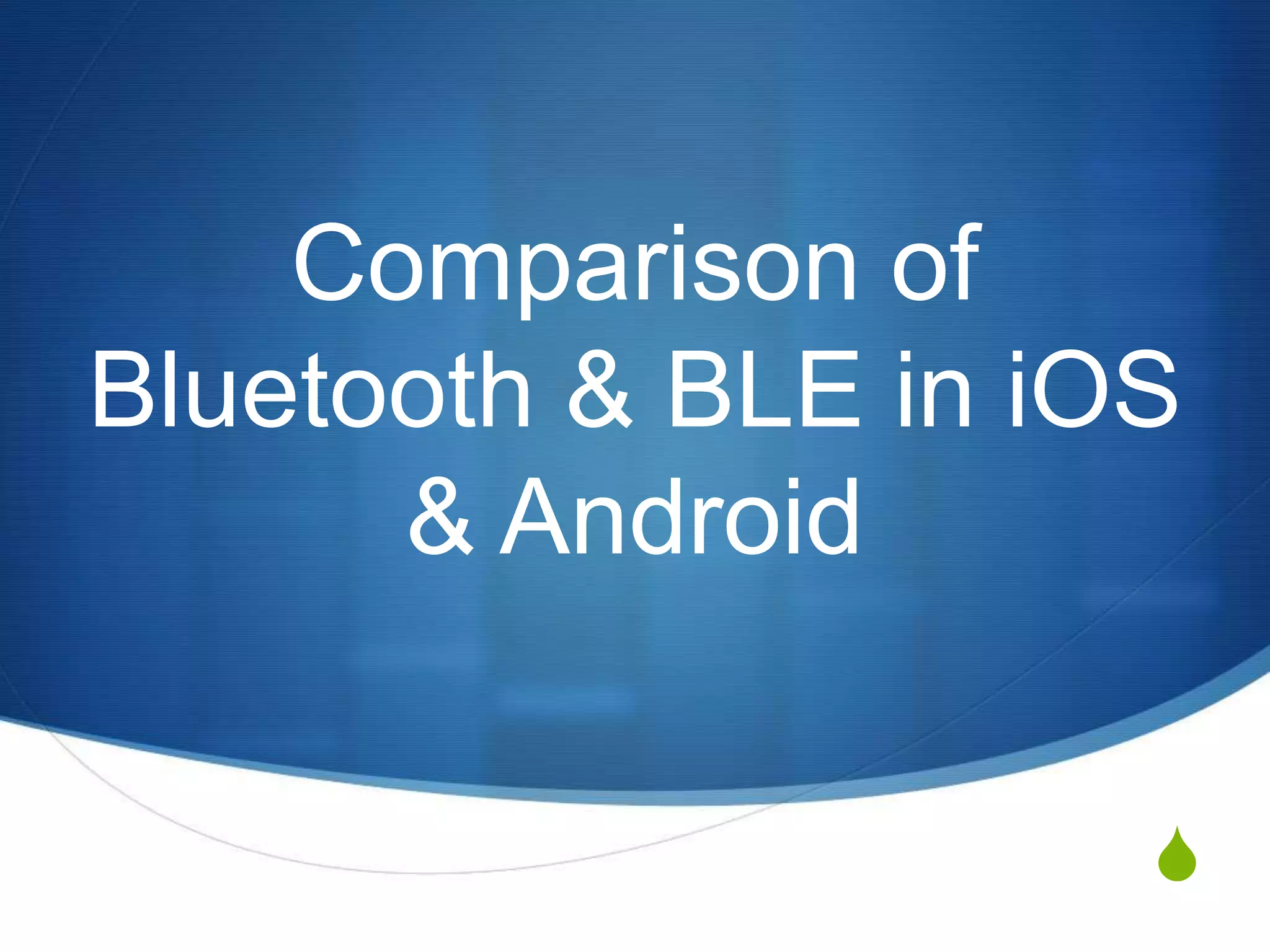 Handling BLE & Bluetooth in Mobile Apps development | PPT