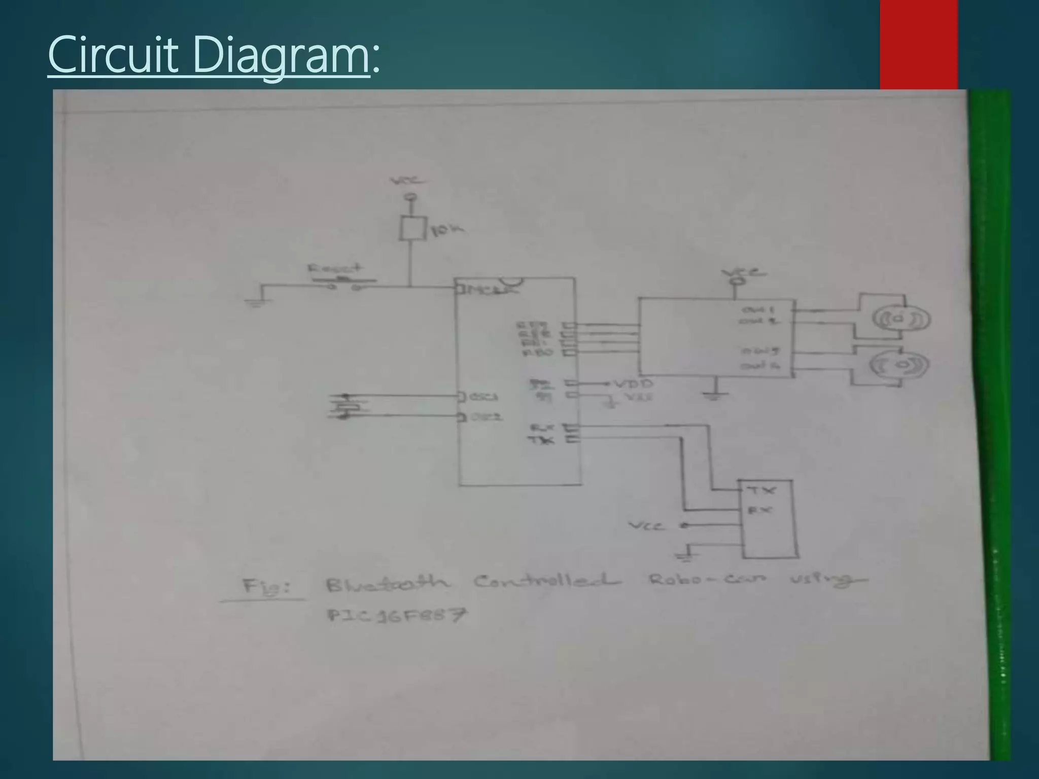 Bluetooth Controlled Robocar Using Pic 16f887 Ppt