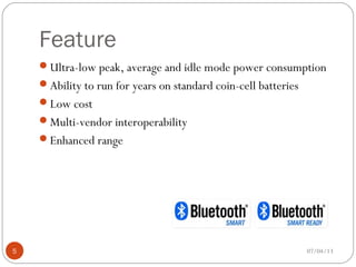 Bluetooth low energy(ble) wireless technology | PPT