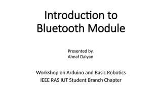 IEEE RAS Arduino Bluetooth Workshop.pptx