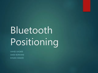 Bluetooth Positioning | PPTX | Computer Peripherals | Computing