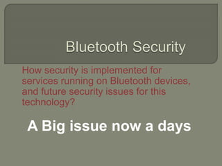 Bluetooth secuirty issues | PPT