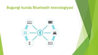 Bluetooth texnologiyasi | PPTX