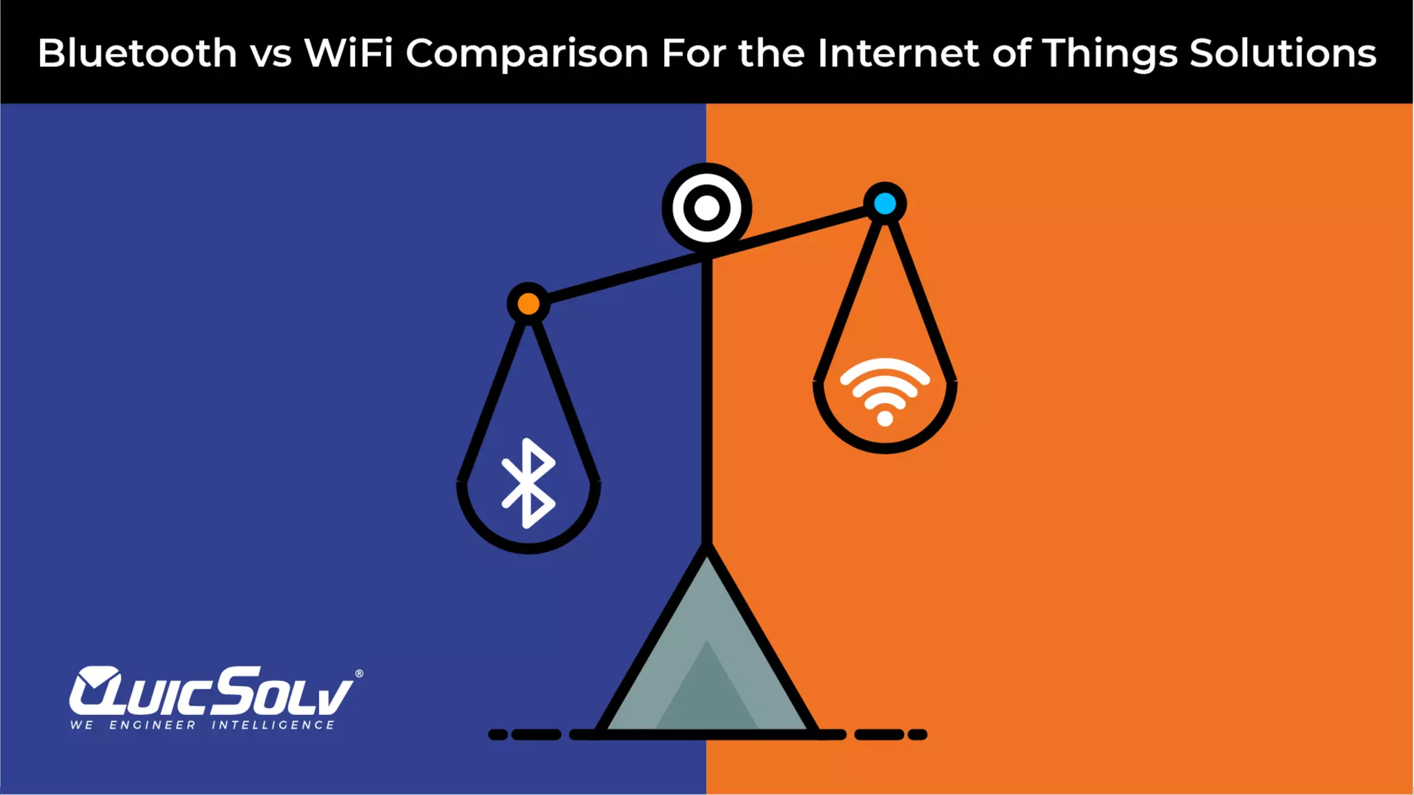 Bluetooth vs Wi-Fi comparison for IoT Solutions | PPTX