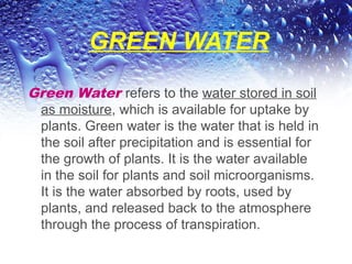 Blue water and green water ppt (shivanjali chaurasia) MSc.pptx
