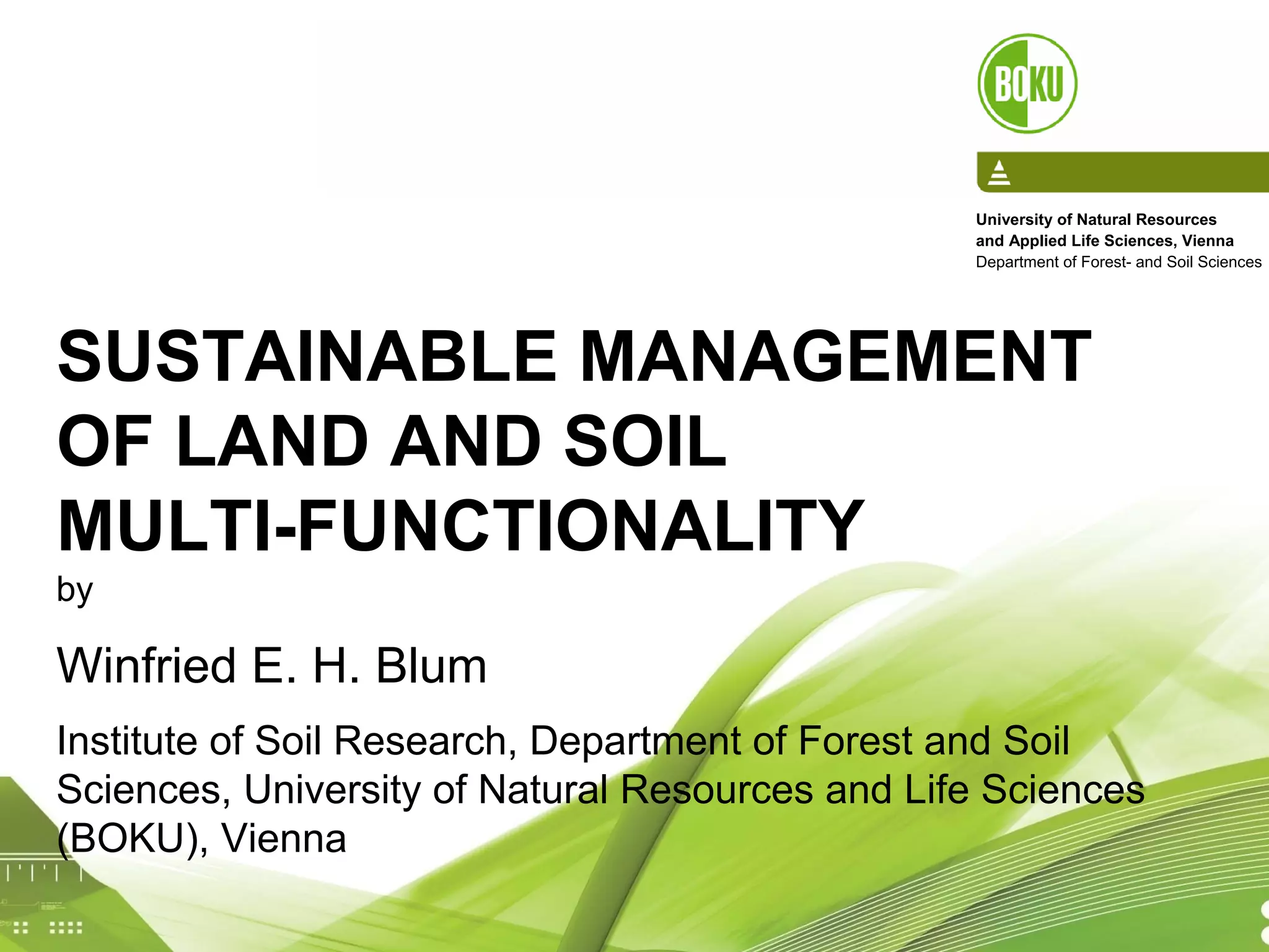 Sustainable management of Land and Soil multi-functionality by Winfried ...