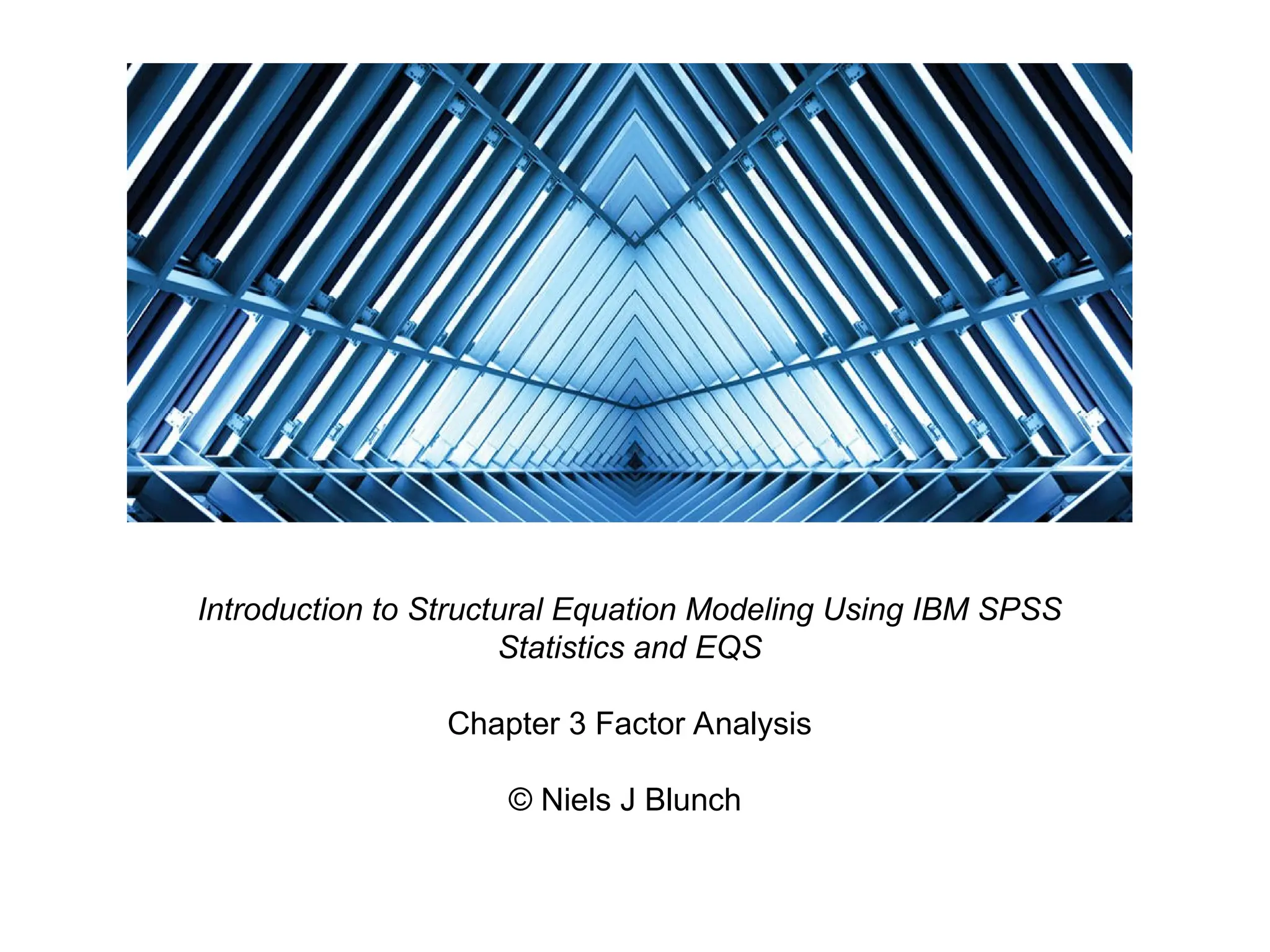 Blunch - Chapter 3 - Factor Analysis.ppt