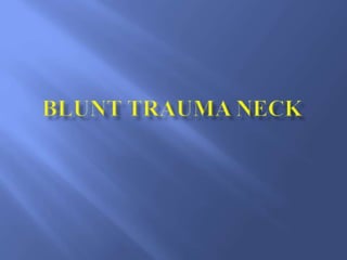 Blunt trauma neck | PPT