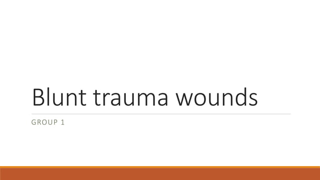 blunt trauma wounds-2.pptx