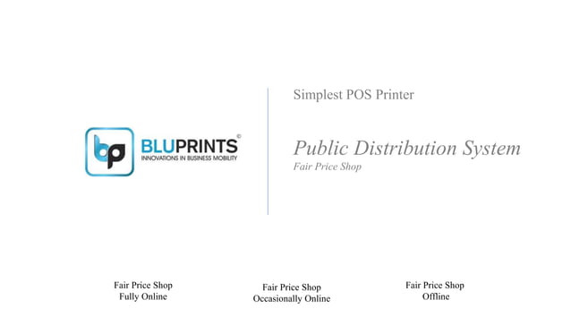 BluPrints enabling Public Distribution System (PDS) with simple POS ...