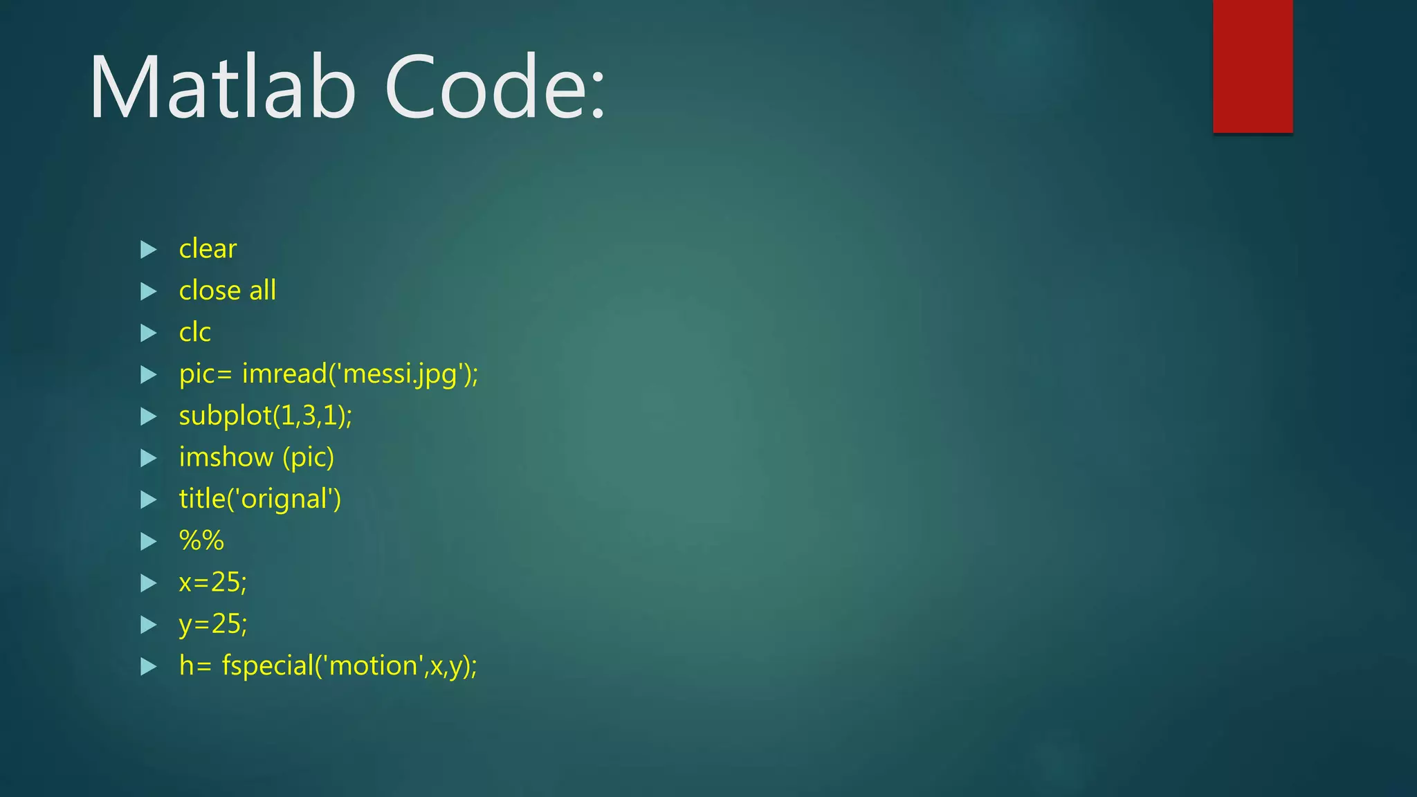 Blur and un blur an image using matlab | PPTX | Photo Editing Software | Computer Software and ...