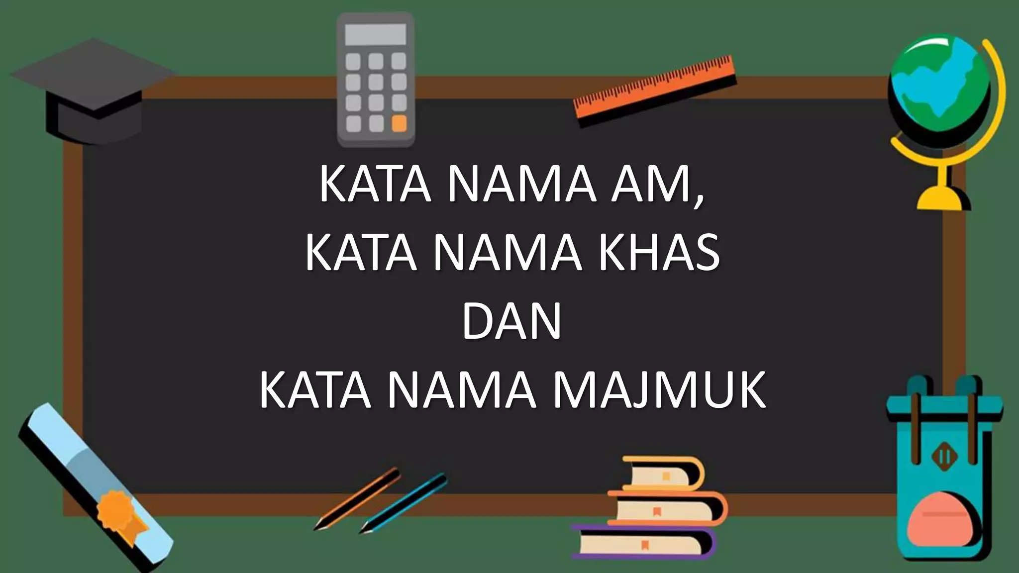 kata nama am dan kata nama khas.pptx