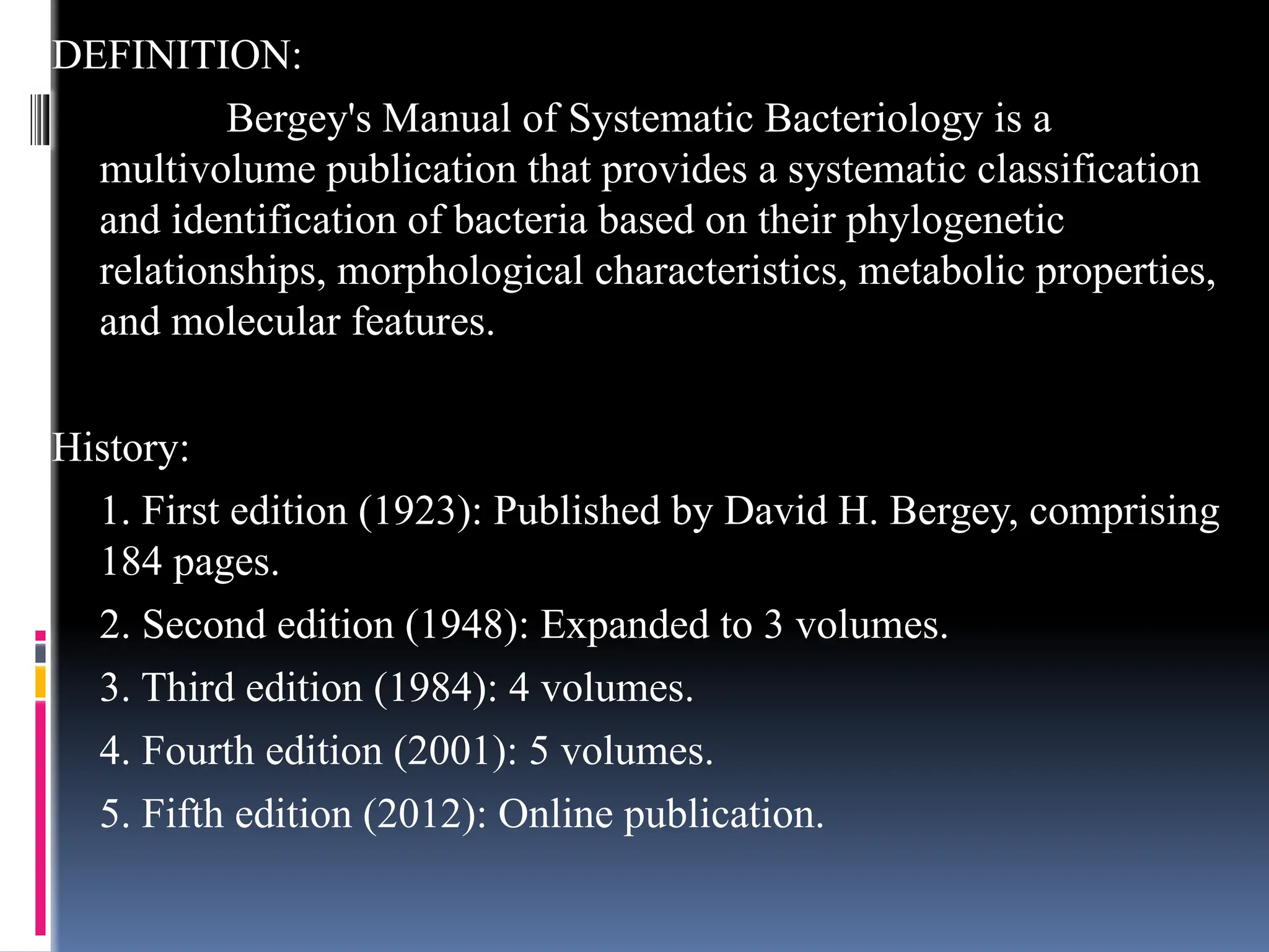 Bergey's manual of systemic bacteriology | PPTX