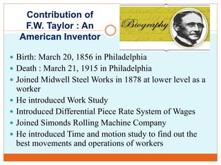 Development of management thoughts, Contribution of F.W.Taylor | PPTX