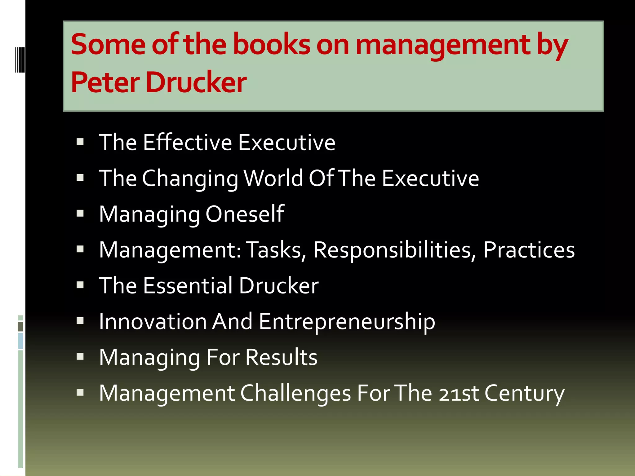 Contribution of Peter Drucker in development of management thoughts | PPTX