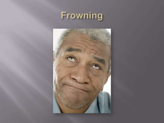 Body Movement and Facial Expressions | PPT