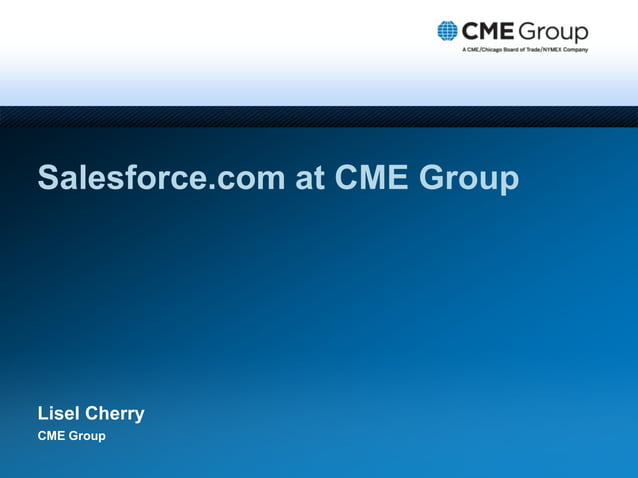 Salesforce at CME Group | PPT