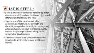 Steel - BUILDING MATERIALS AND CONSTRUCTION) | PPTX