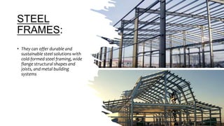 Steel - BUILDING MATERIALS AND CONSTRUCTION) | PPTX