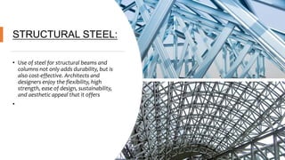 Steel - BUILDING MATERIALS AND CONSTRUCTION) | PPTX