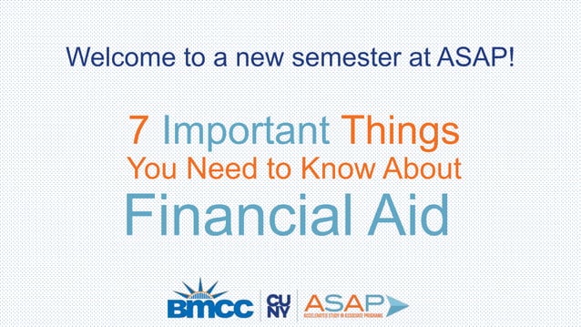 BMCC_ASAP_7_Things_To_Know_Presentation.pptx