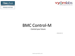 BMC Control M Advantage | PPTX