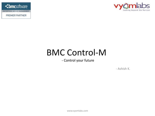 BMC Control M Advantage | PPTX | Operating Systems | Computer Software and Applications