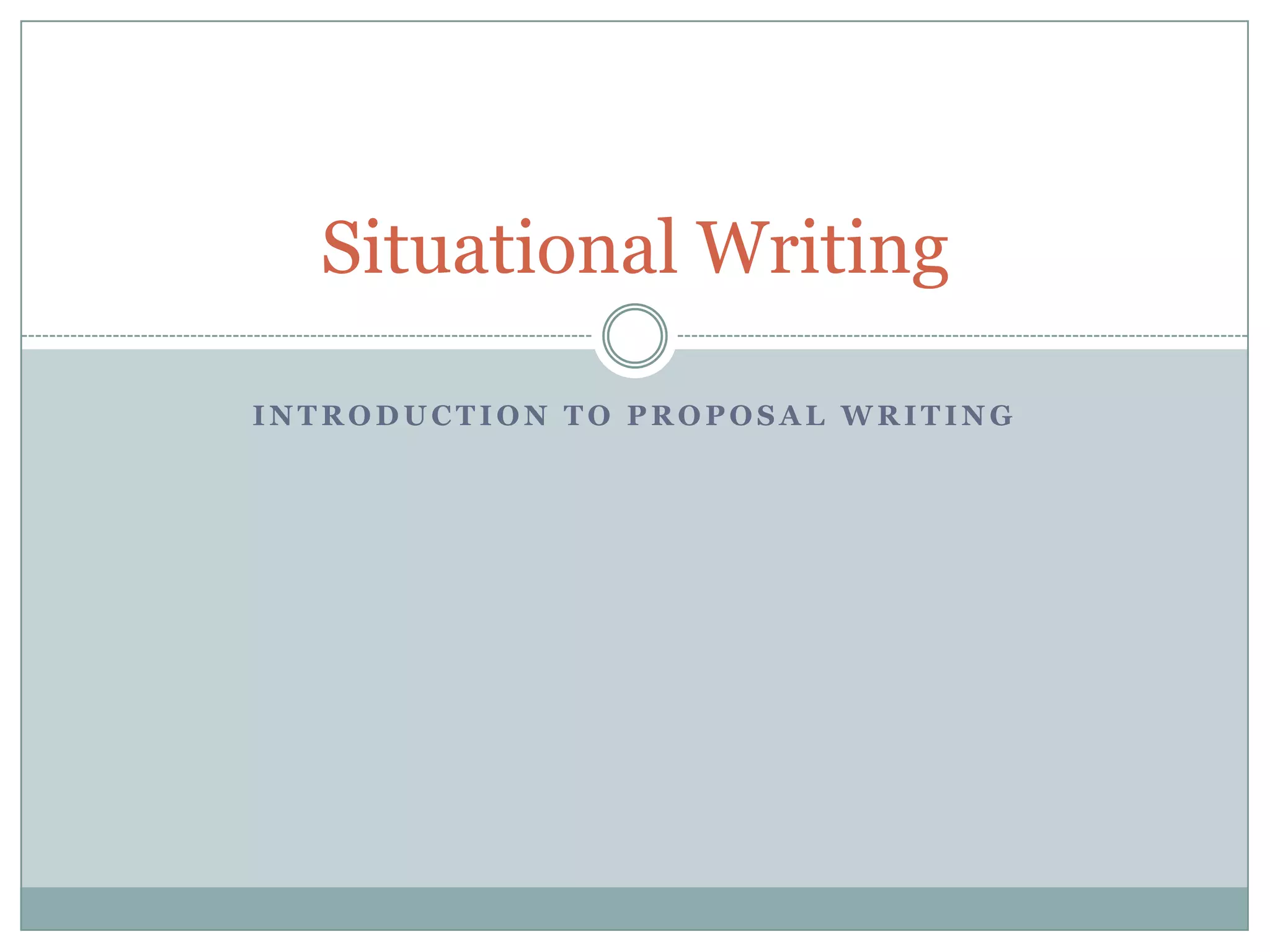 Bmc english language_composition(situational writing)(proposals) | PPT