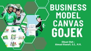 Bussiness Model Canvas dari Aplikasi Gojek | PDF