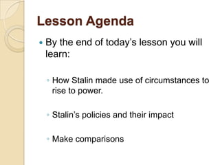 Bmc hist unit 2_authoritarian_regimes_stalin&policies_slideshare | PPT