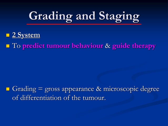 NEOPLASIA: Clinical Features of Tumors, Grading and Staging ...