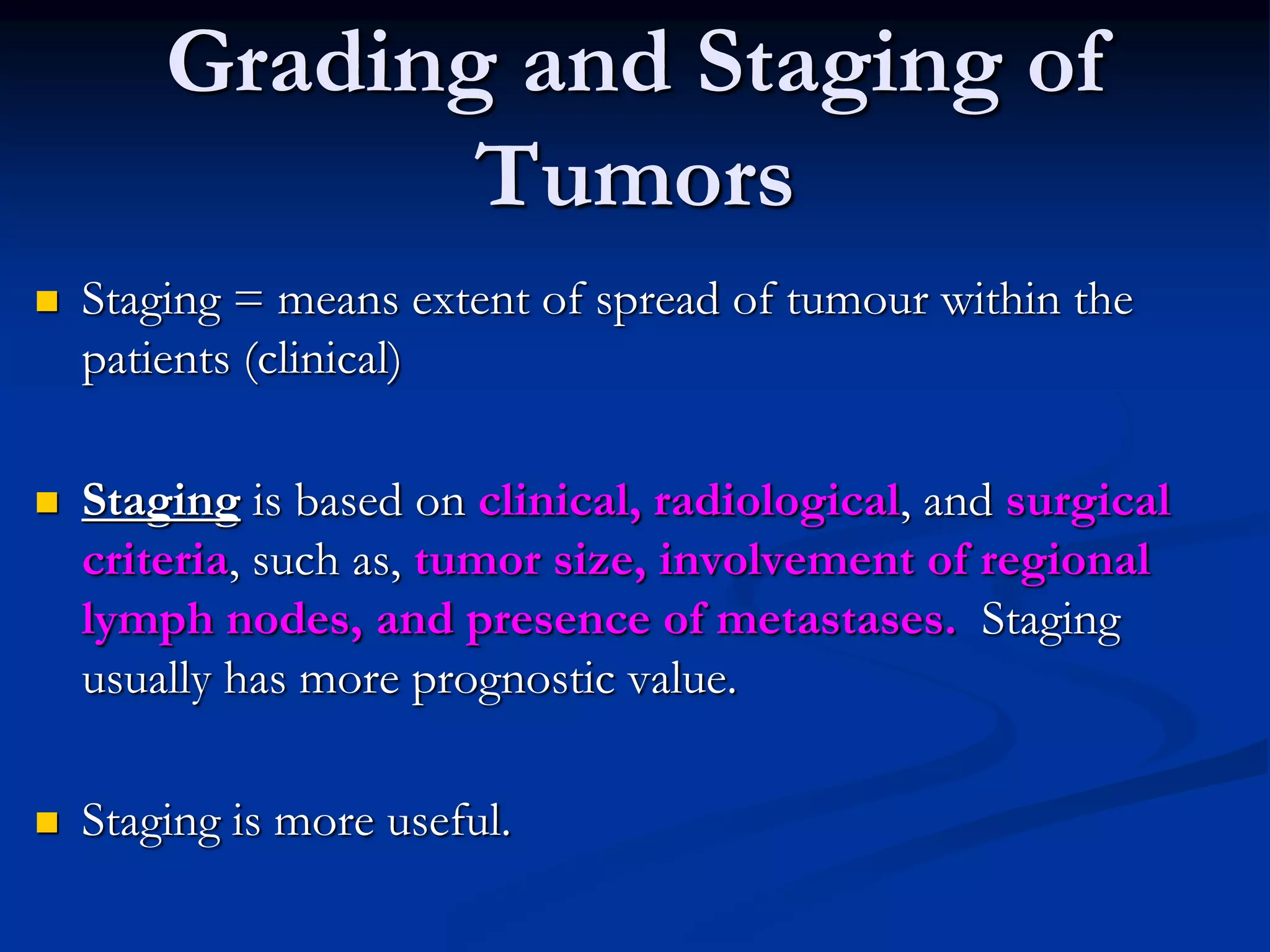 NEOPLASIA: Grading and Staging & Laboratory Diagnosis of Cancer | PPT
