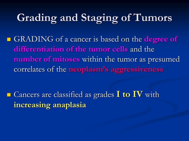 NEOPLASIA: Grading & Staging | PPT
