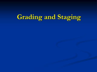 NEOPLASIA: Grading & Staging | PPT