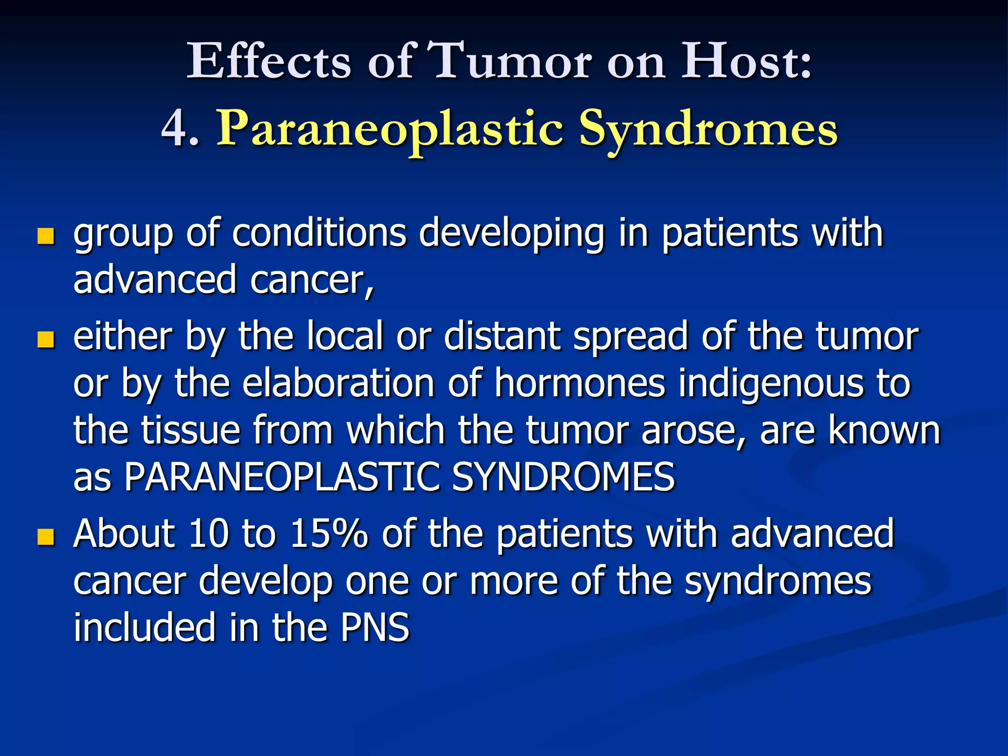 NEOPLASIA: Clinical Features of Tumors & Para-neoplastic syndromes | PPT