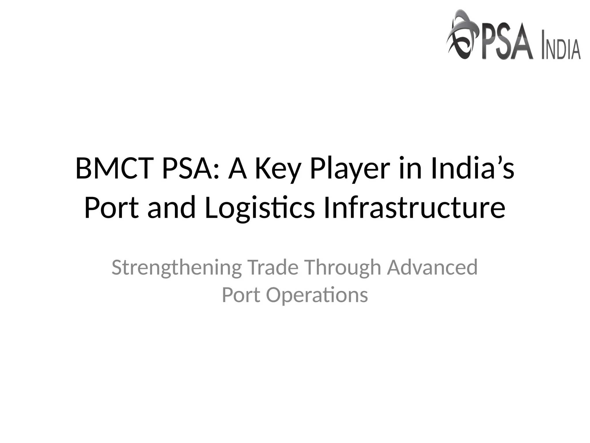 BMCT PSA_ A Key Player in India’s Port and Logistics Infrastructure.pptx