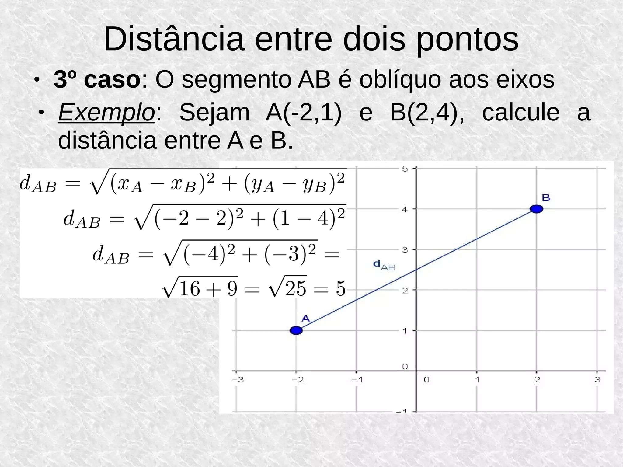 Geometria analitica aula01-plano-cartesiano-e-distancia-entre-dois ...