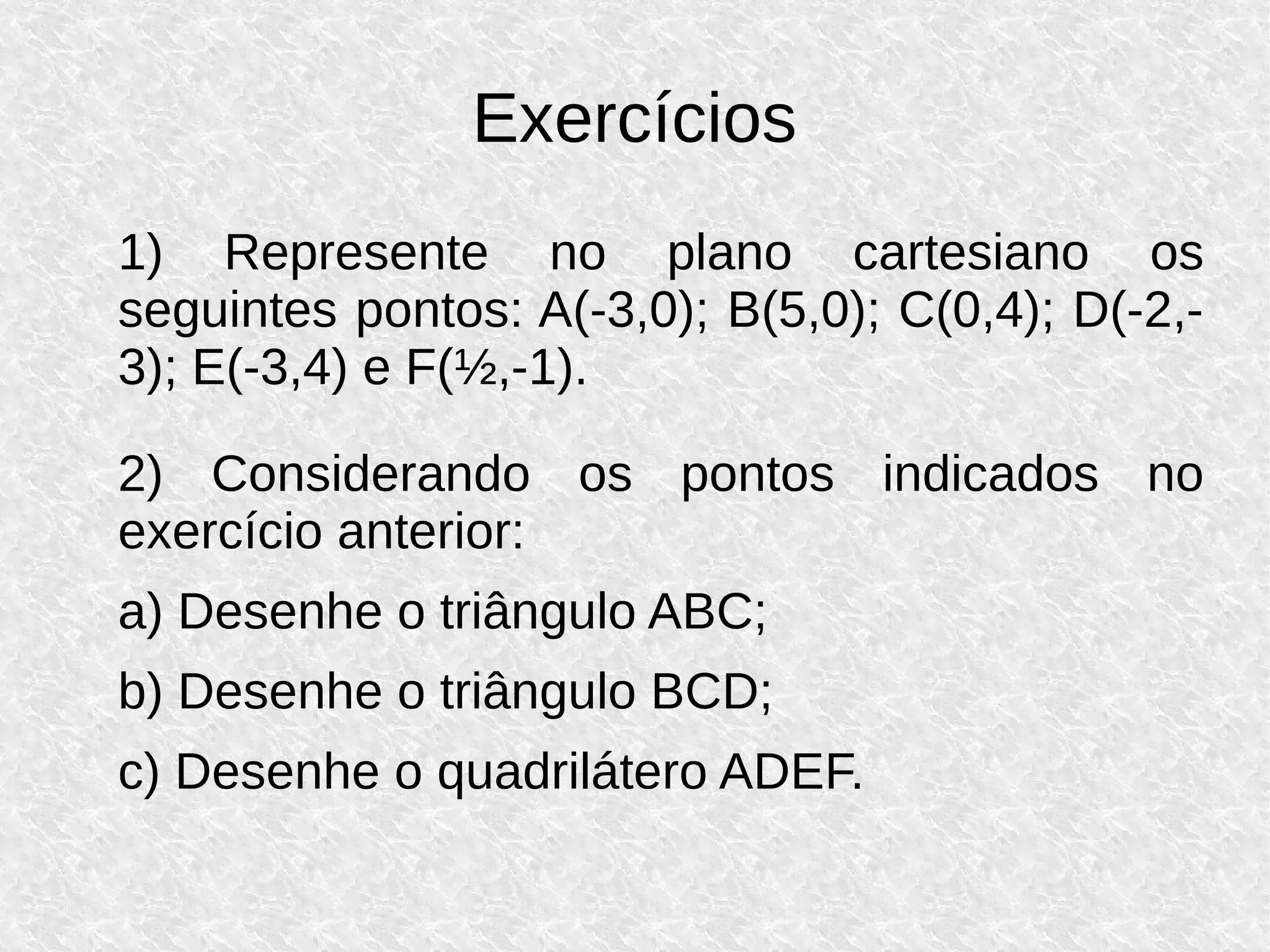 Geometria analitica aula01-plano-cartesiano-e-distancia-entre-dois ...