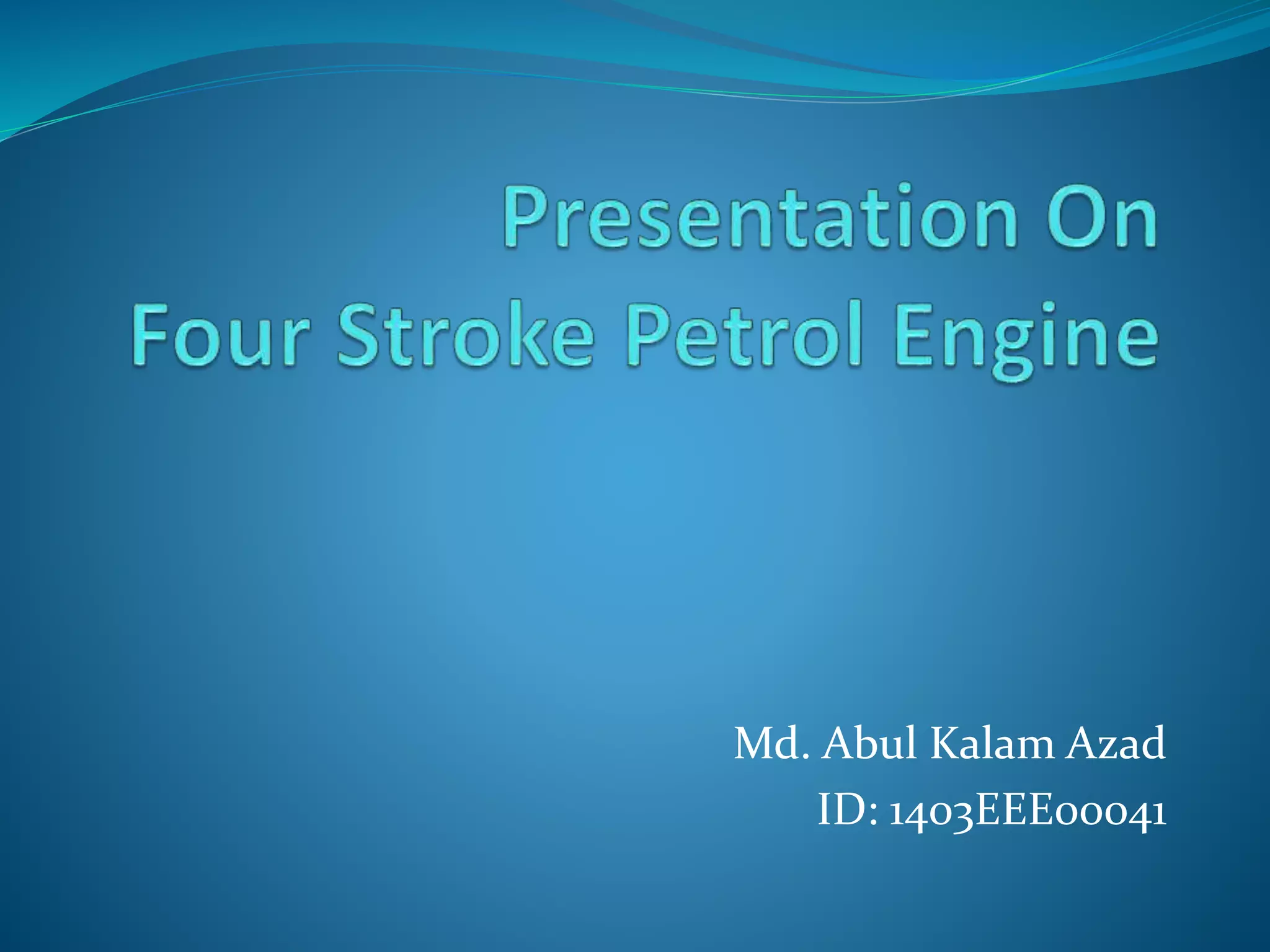 Four Stroke Engine | PPTX