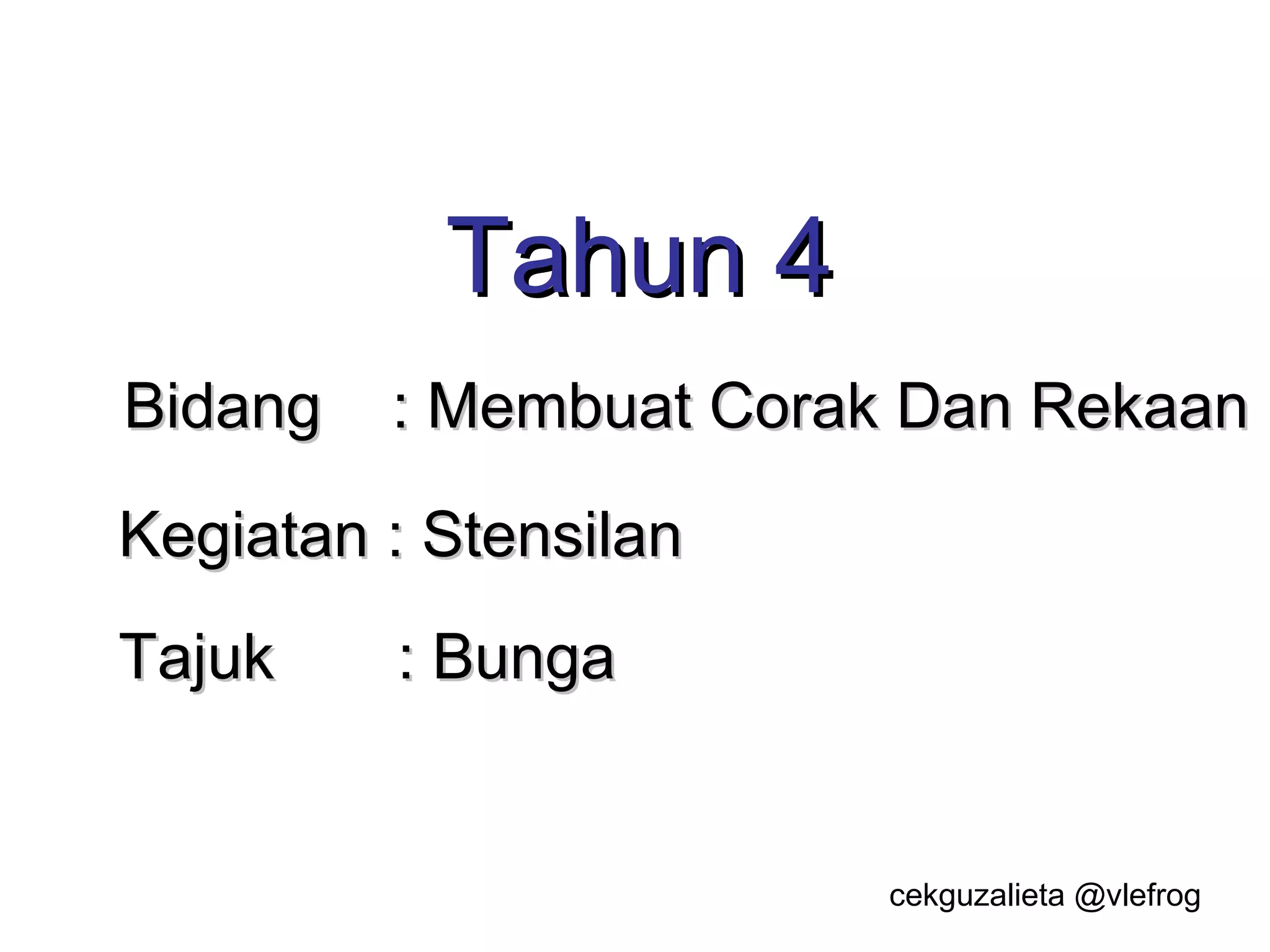 B membuat corak dan rekaan stensian motif bunga | PPT