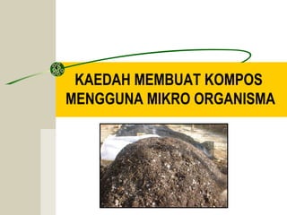 B membuat kompos 2 | PPT