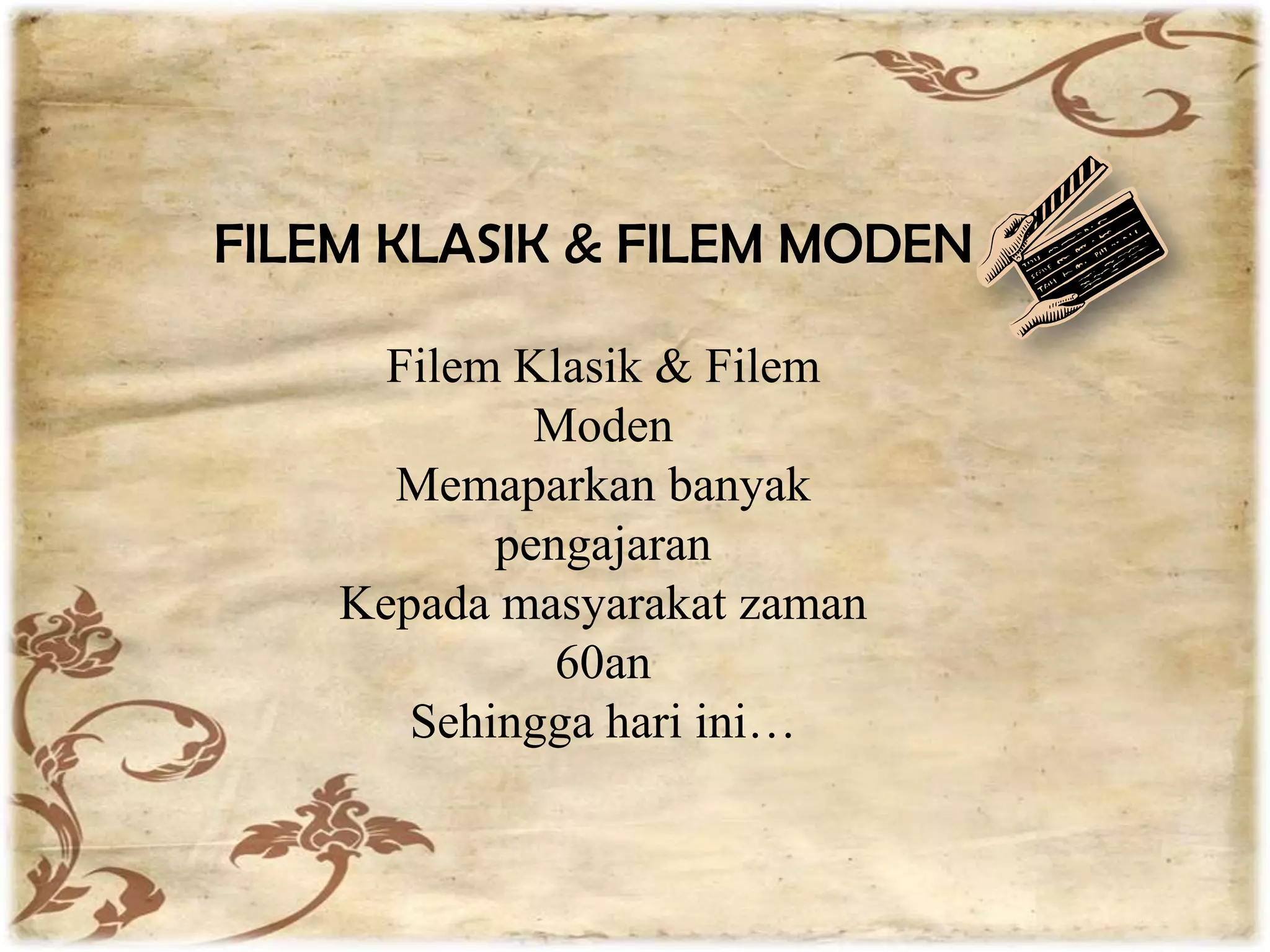 Filem Klasik & Filem Moden | PPTX