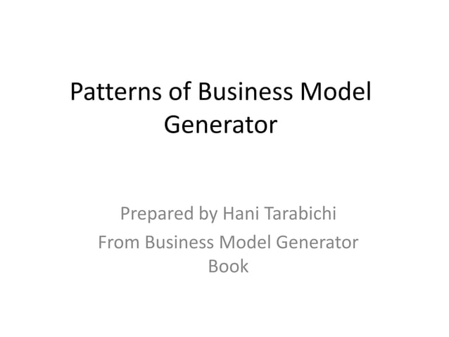 Patterns of Business Model Generator | PPT