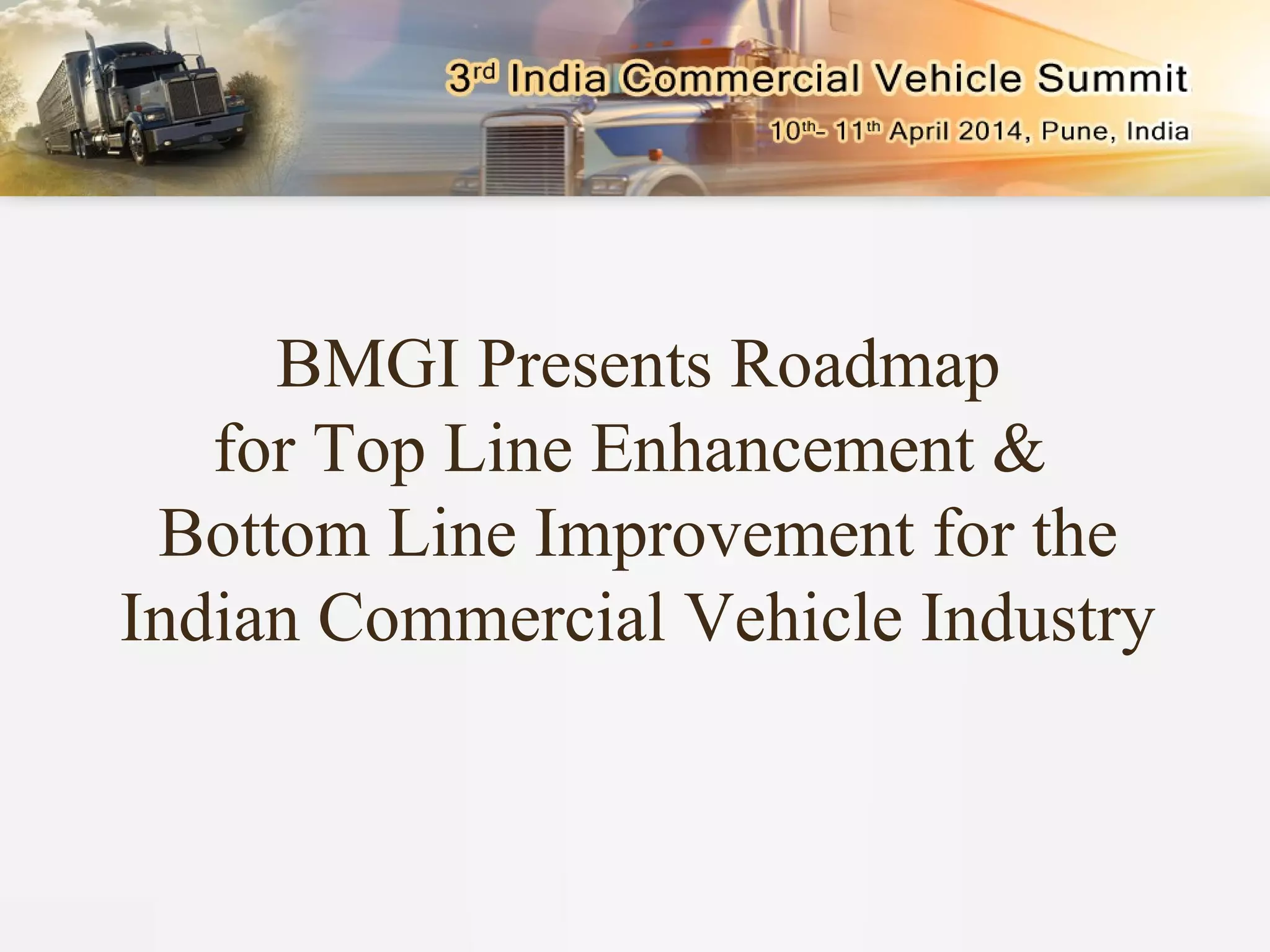 BMG India Commercial Vehicle Summit 2014 | PPT