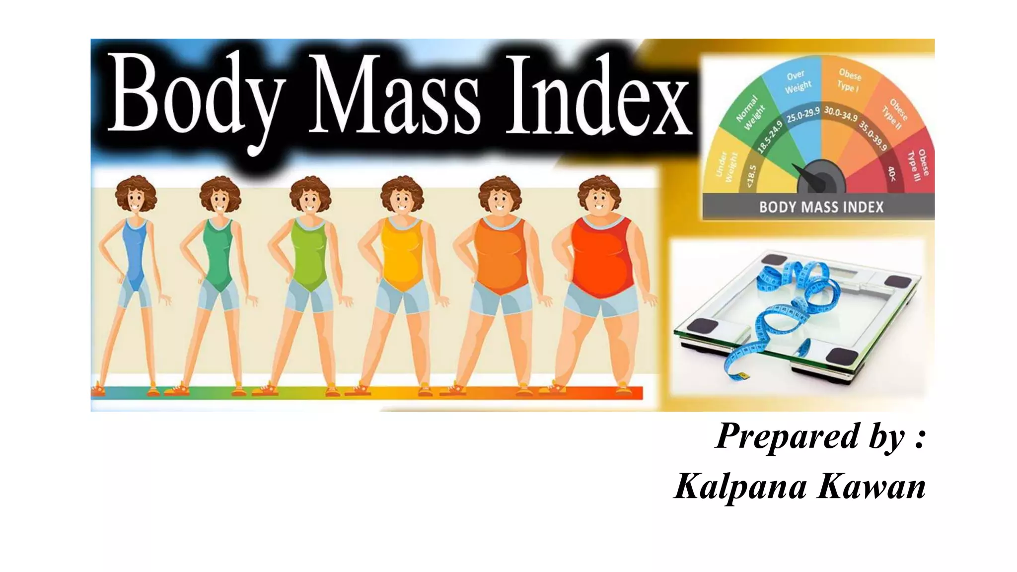 Body Mass Index (BMI). | PPTX