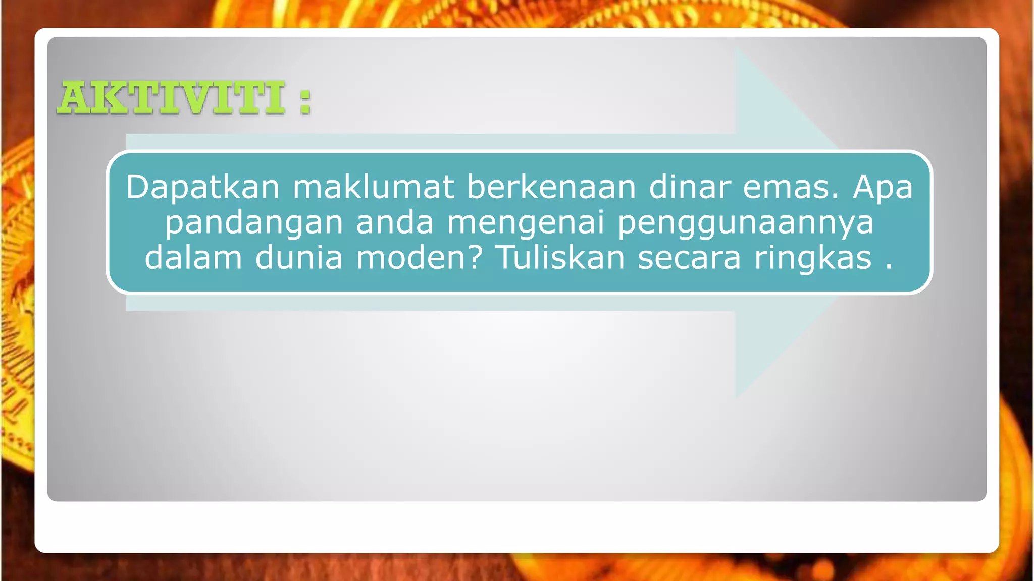 LMCP1552 PEMBANGUNAN MAPAN DALAM ISLAM MODUL 5: DINAR EMAS | PPT