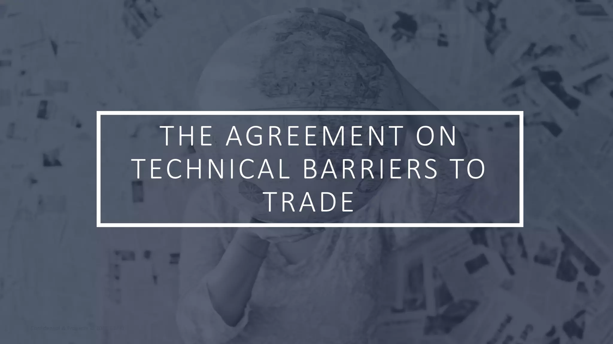 Agreement on Technical Barriers to Trade | PPTX