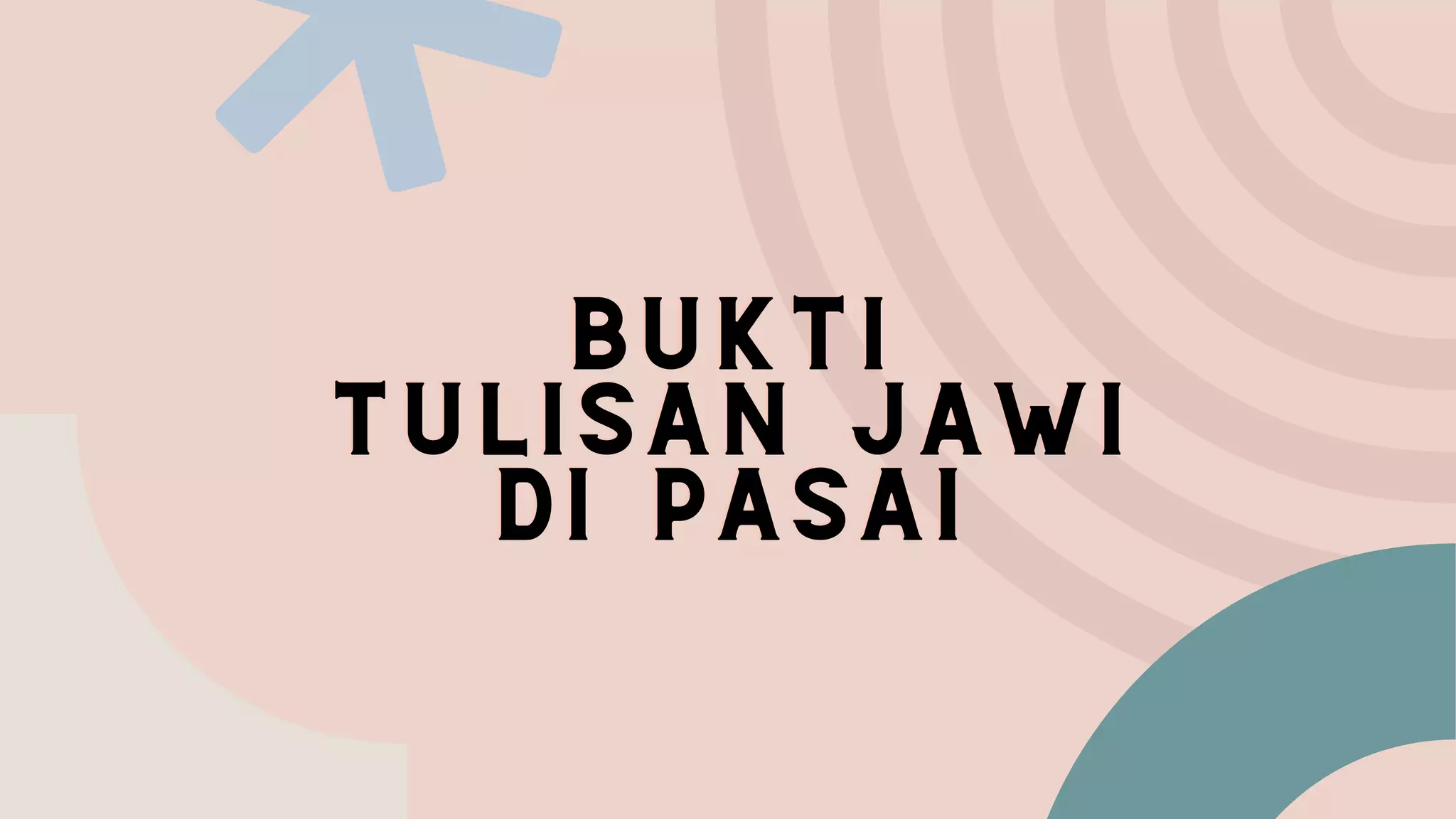 BMMB1114 TOPIK 1 sejarah perkembangan tulisan jawi pada zaman ...